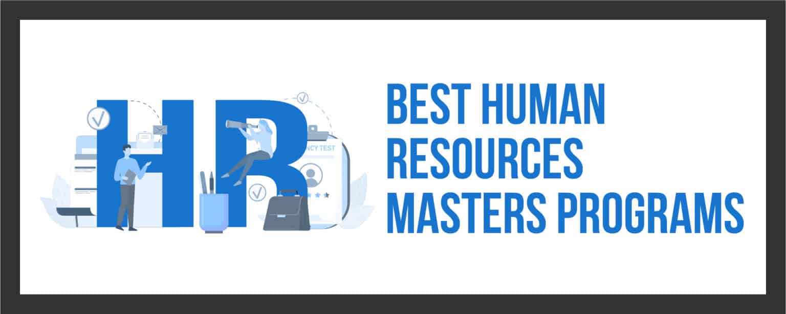 Top 20 Best Human Resources Masters Programs: A Comprehensive Guide ...