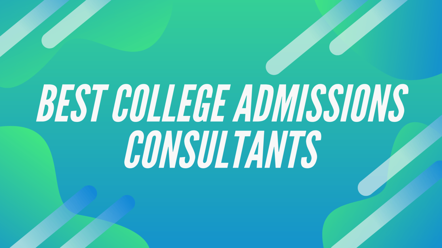 30+ Best College Admissions Consultants of 2025
